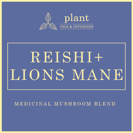 Reishi+Lions Mane Powder – Plant Oils & Infusions